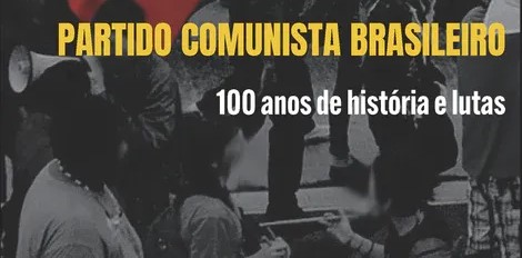 Resenha: PCB 100 anos de histórias e lutas – PCB – Partido Comunista ...